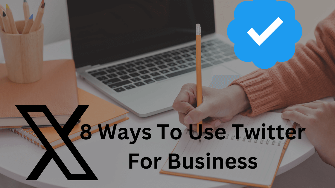 8 Ways To Use Twitter For Business - sekihudson.com